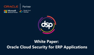 White Paper: Oracle Cloud Security for ERP Applications